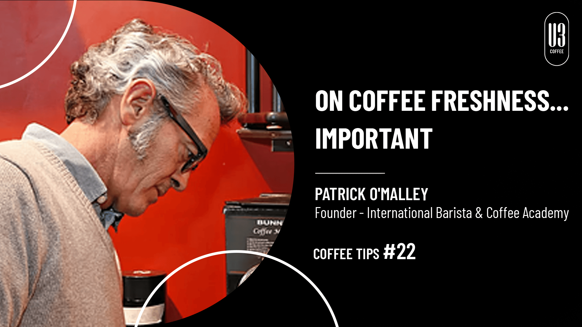 #22 Tip/Fact: On Coffee Freshness…IMPORTANT! | U3 Coffee